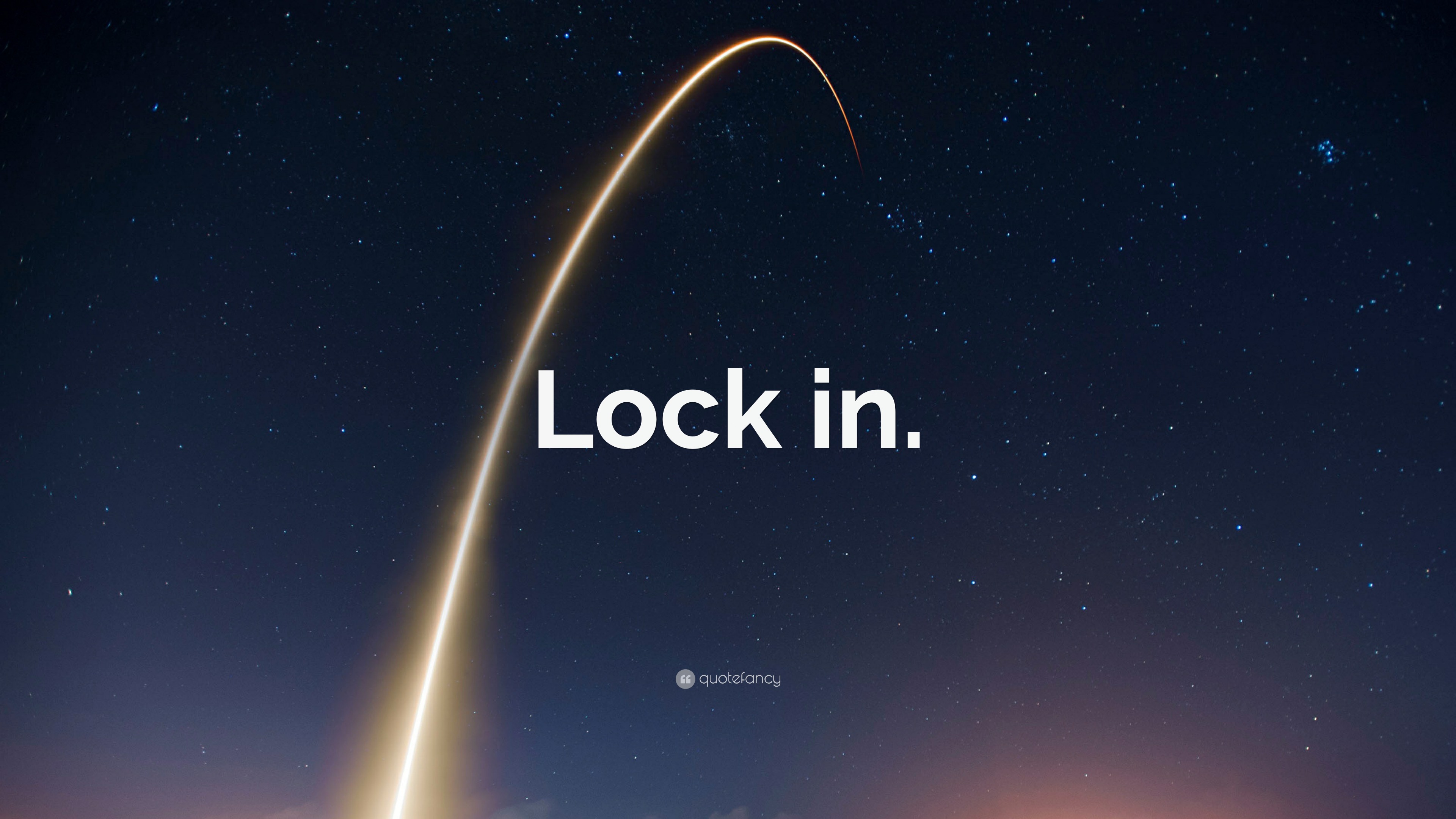 “Lock in.” Wallpaper by QuoteFancy