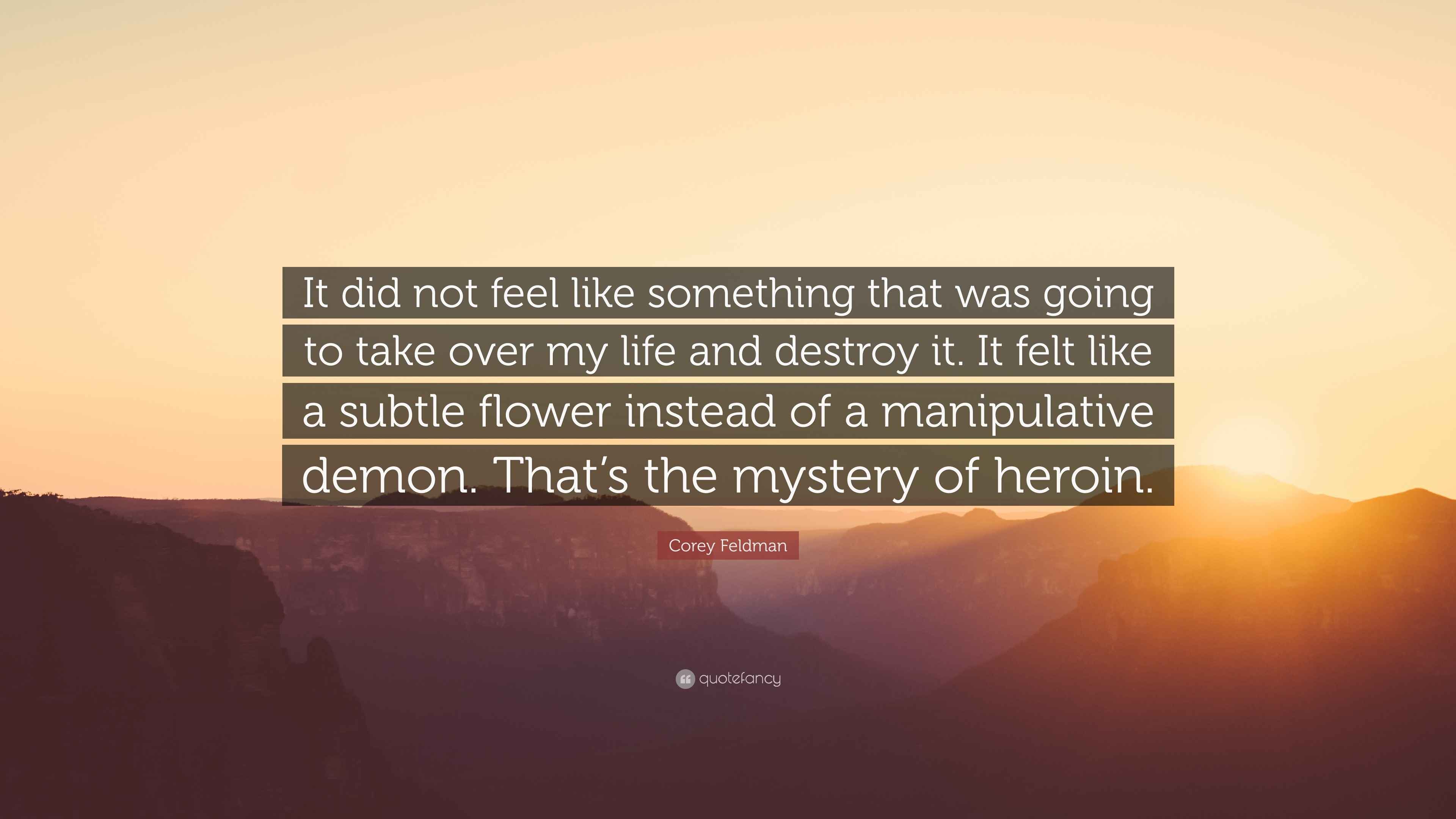 Corey Feldman Quote: “It did not feel like something that was going to ...