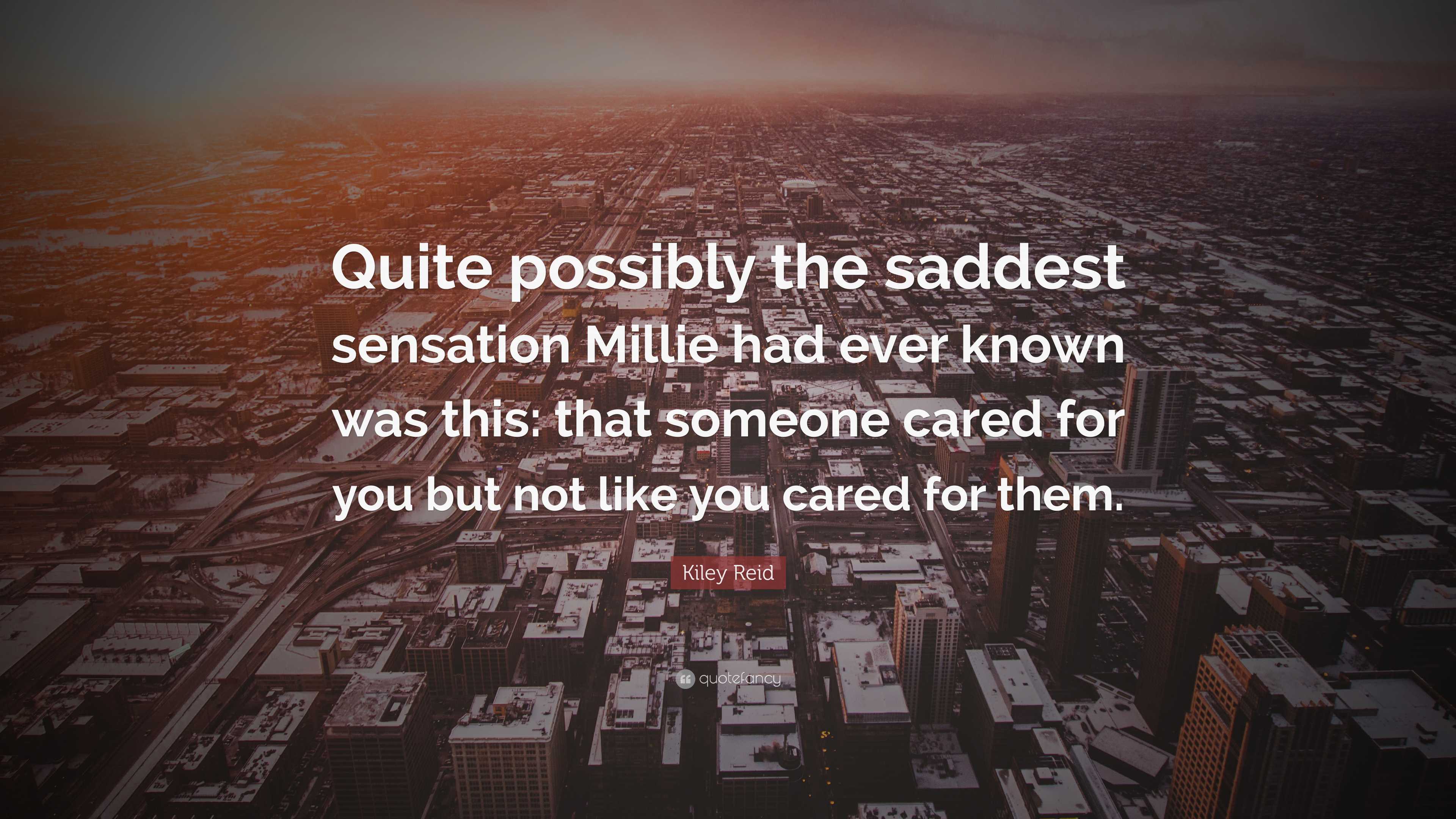 Kiley Reid Quote: “Quite possibly the saddest sensation Millie had ever ...