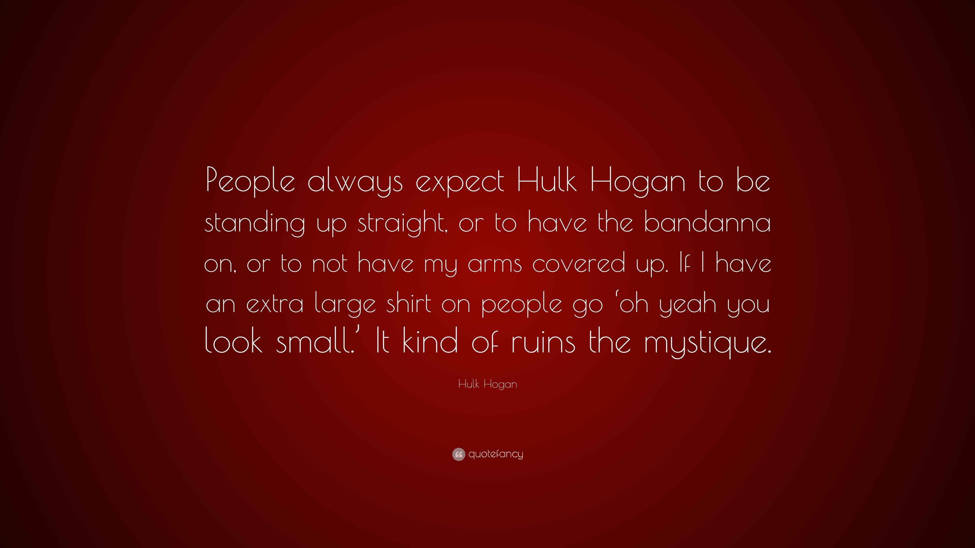 Hulk Hogan Motivational Quotes