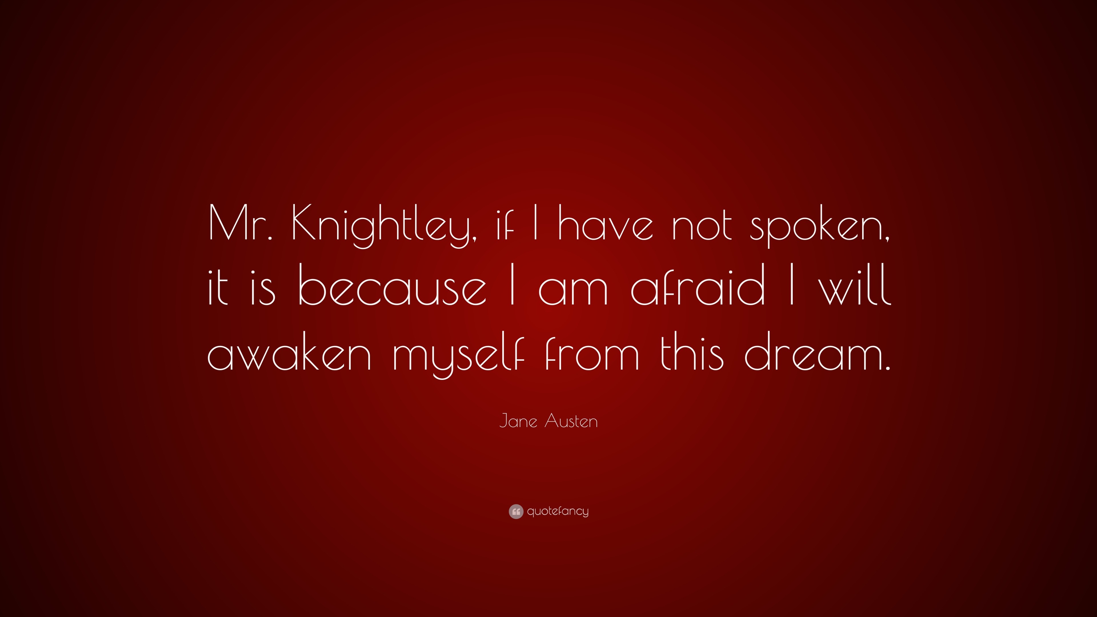Mr Knightley Quotes Jane Austen Quote: “There Is One Thing, Emma,