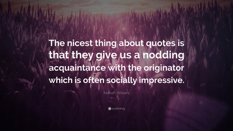 Top 15 Kenneth Williams Quotes (2025 Update) - QuoteFancy