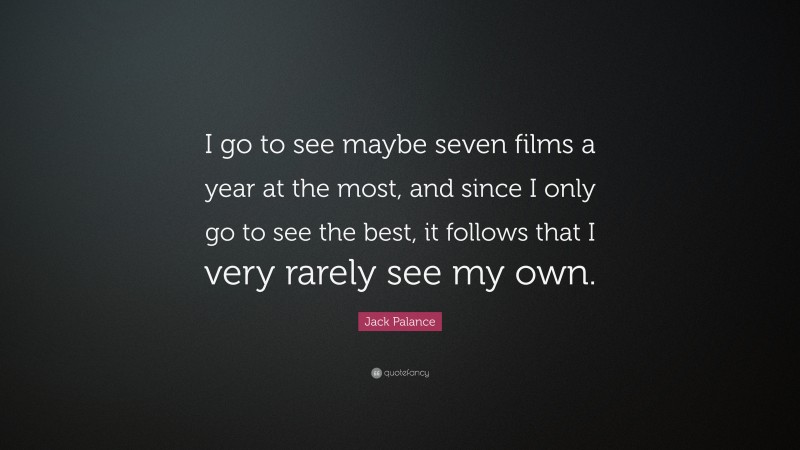 Top 5 Jack Palance Quotes (2025 Update) - QuoteFancy