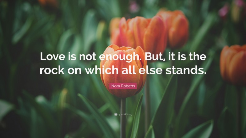 Top 500 Nora Roberts Quotes (2025 Update) - QuoteFancy