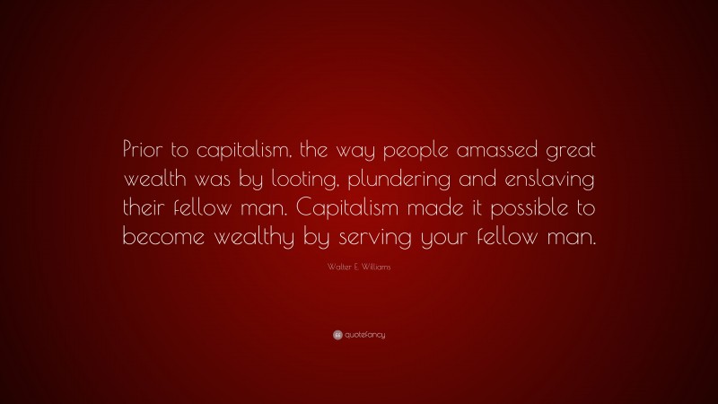 Top 100 Walter E. Williams Quotes (2024 Update) - QuoteFancy