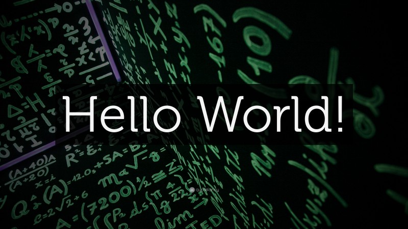 “Hello World!” Wallpaper by QuoteFancy