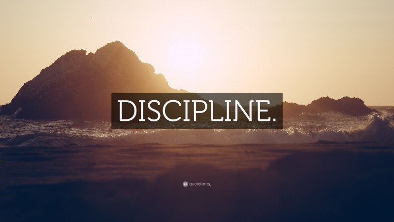 “DISCIPLINE.” Wallpaper by QuoteFancy