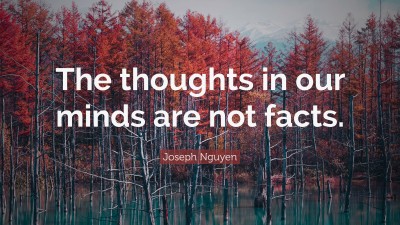 Joseph Nguyen Quote: “Therefore, it’s not WHAT we’re thinking about ...