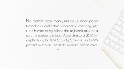 Marc Goodman Quote: “No matter how many firewalls, encryption ...